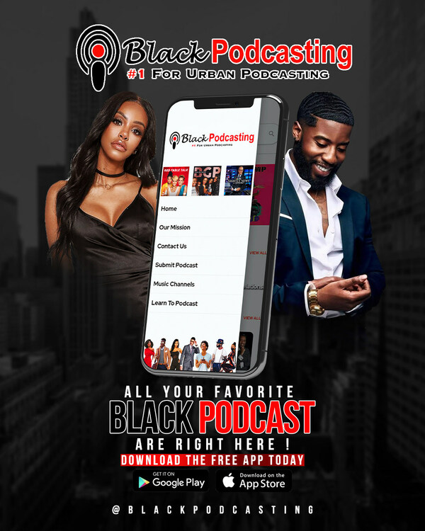 Black Podcasting App Launches as the Central Destination for African ...