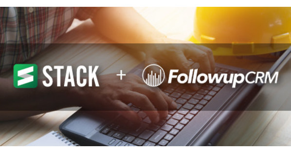 STACK and Followup CRM help contractors grow by streamlining processes