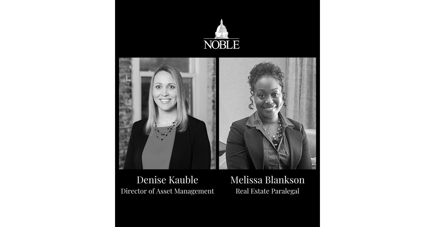Noble Hires Denise Kauble as Director of Asset Management and Melissa ...