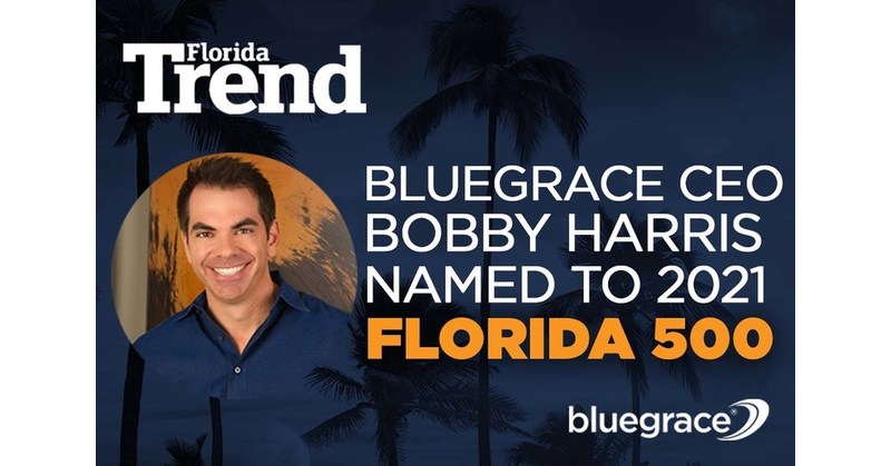 BlueGrace Logistics CEO Bobby Harris Named to 2021 Florida 500™