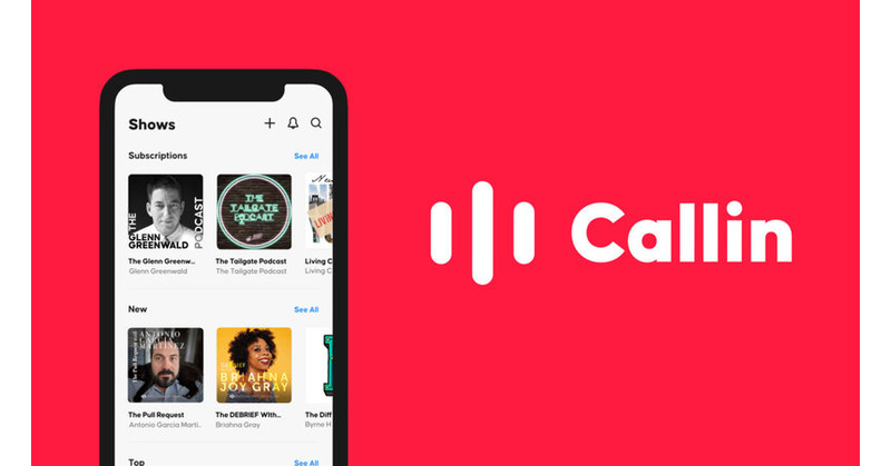 Callin Signs Exclusive Podcast Deals with Glenn Greenwald, Matt Taibbi ...