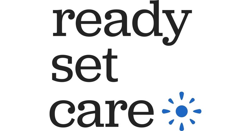 Ready Set Care Launches Personalized Digital Care Advisor to Reduce ...