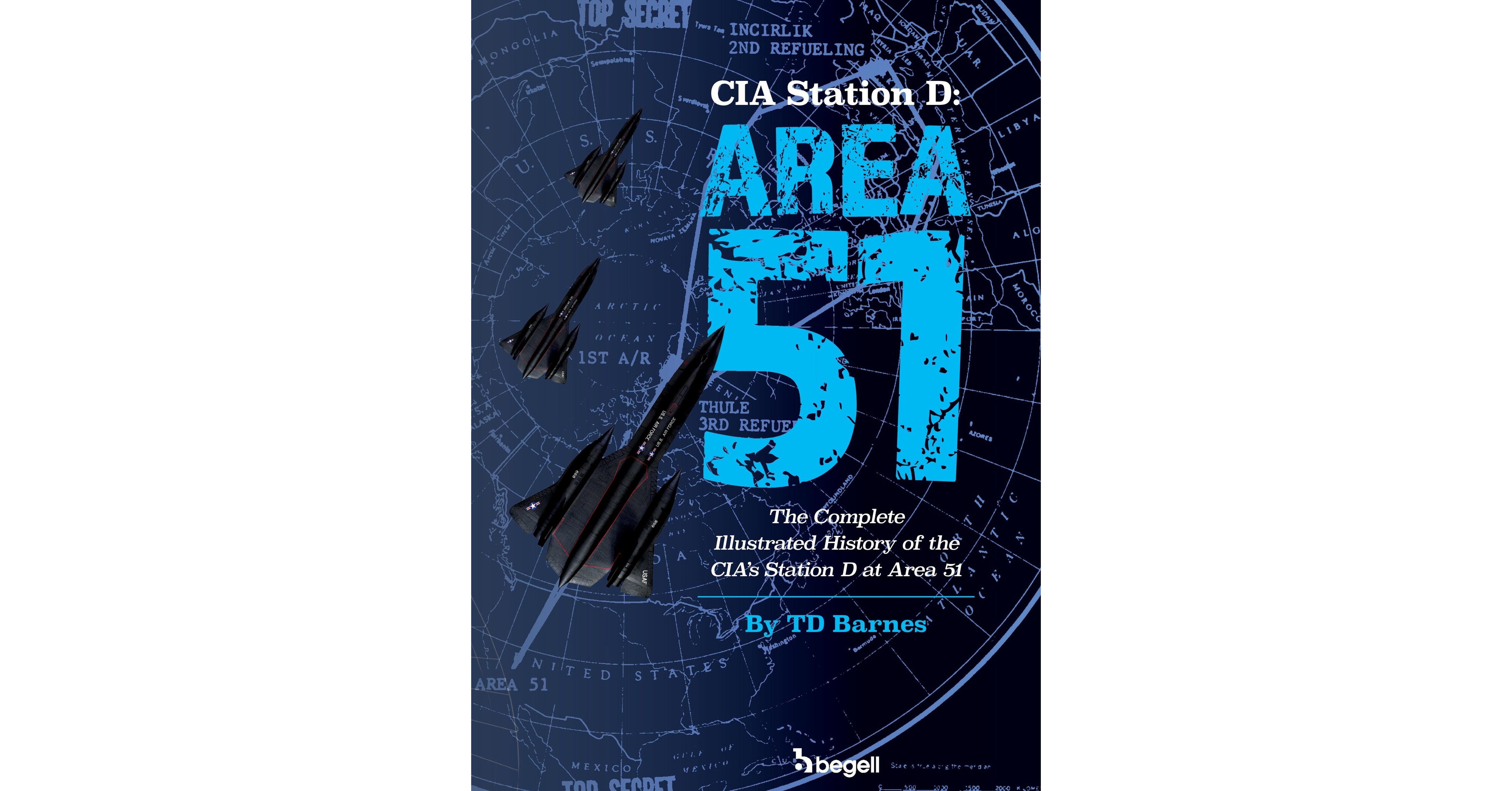 "CIA Station D - Area 51": Insider's New Book Opens Secrets on CIA ...