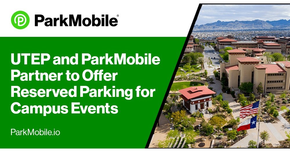 UTEP, ParkMobile to Offer Reserved Parking for Campus Events