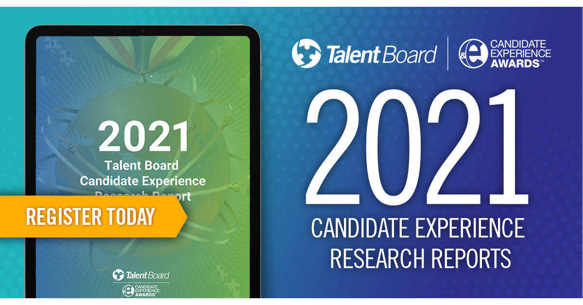 Talent Board Releases 2021 Candidate Experience Benchmark Research