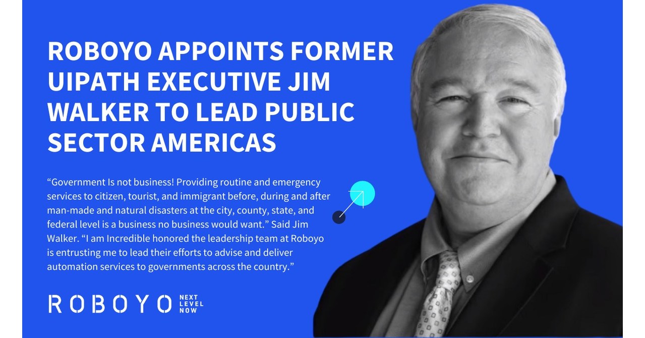 Roboyo Appoints Former UiPath Executive Jim Walker to Lead Public ...