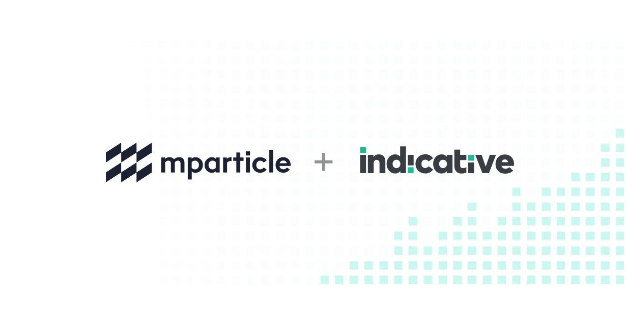 mParticle Acquires Customer Journey Analytics Provider Indicative to ...