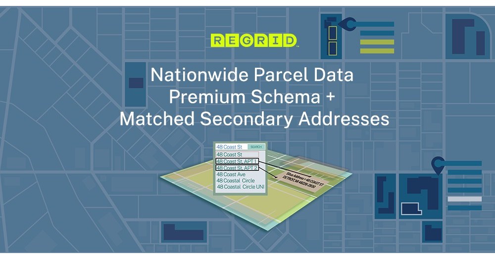 Regrid™ Launches Nationwide Land Parcel Data + Matched Secondary Addresses