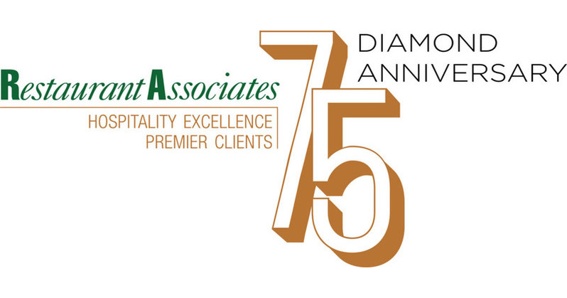 RESTAURANT ASSOCIATES CELEBRATES DIAMOND ANNIVERSARY WITH AN EYE TO THE ...