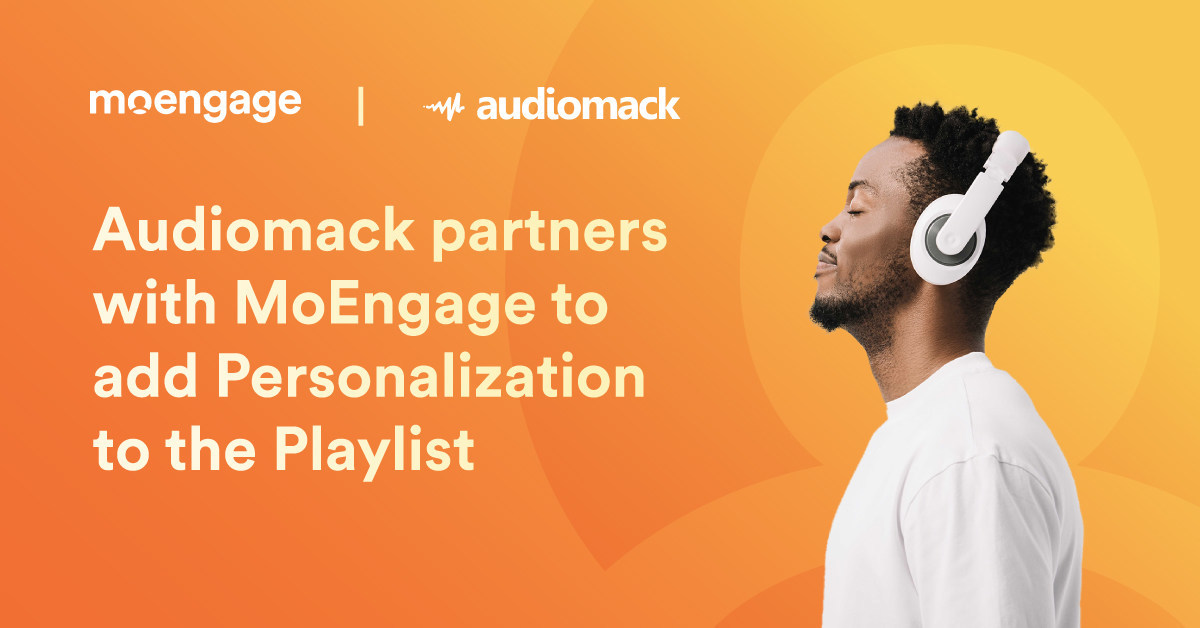 Audiomack Chooses MoEngage to Create Personalized Experiences for ...