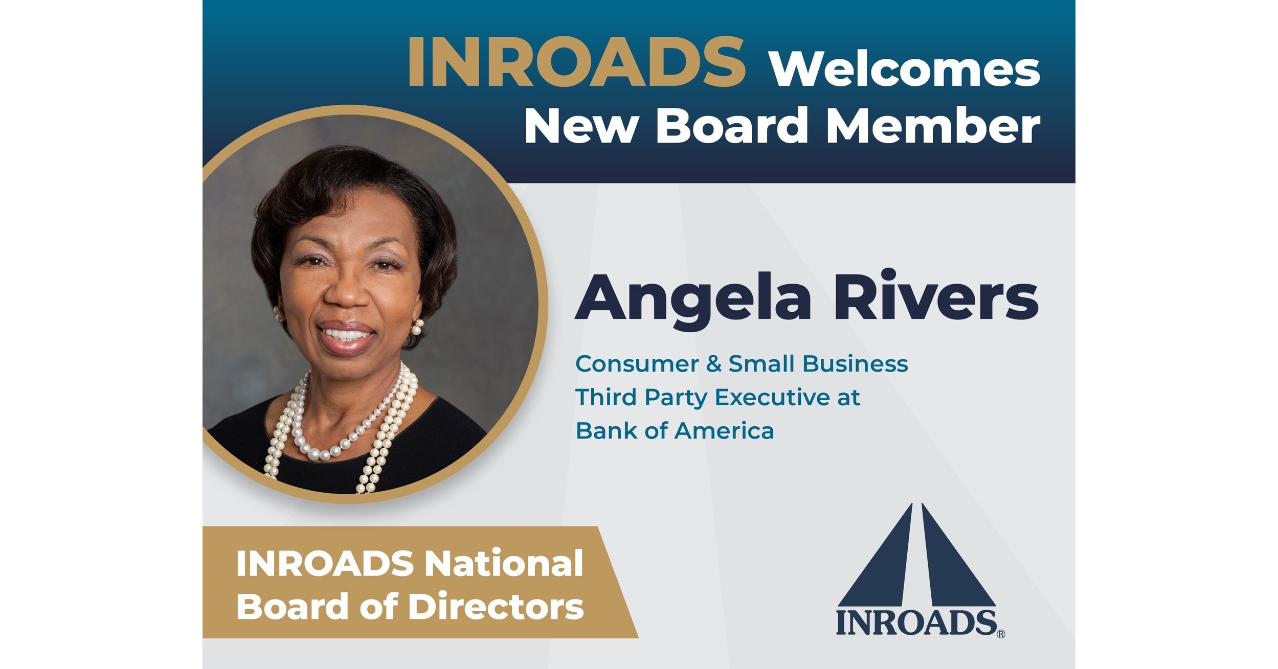 BANK OF AMERICA EXECUTIVE ANGELA RIVERS JOINS INROADS NATIONAL BOARD OF ...