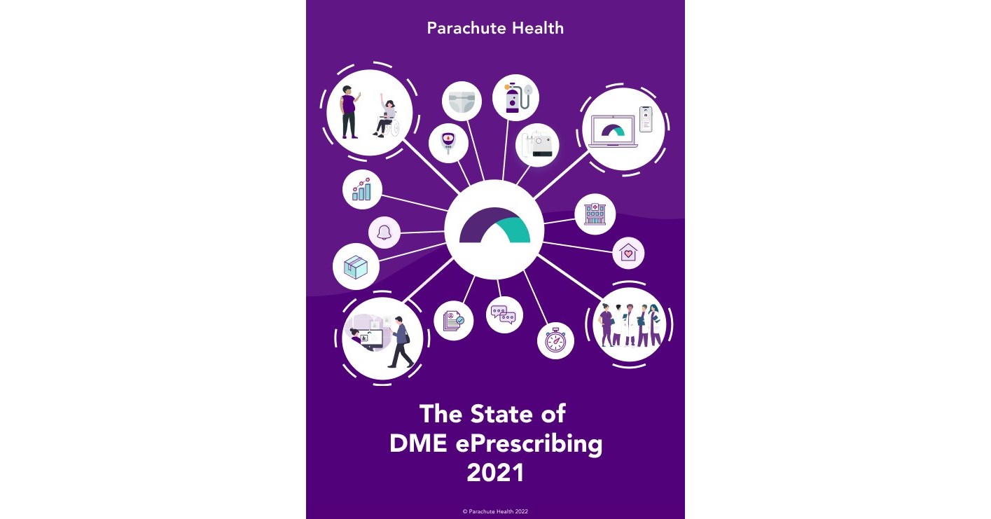Parachute Health Releases 2021 State of DME ePrescribing Report