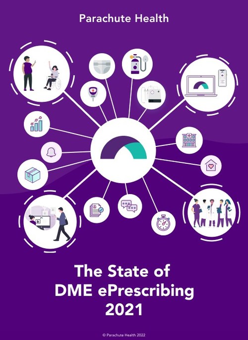Parachute Health Releases 2021 State of DME ePrescribing Report