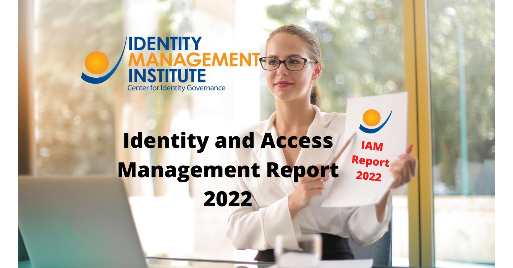 Identity Management Institute Has Published the Identity and Access ...