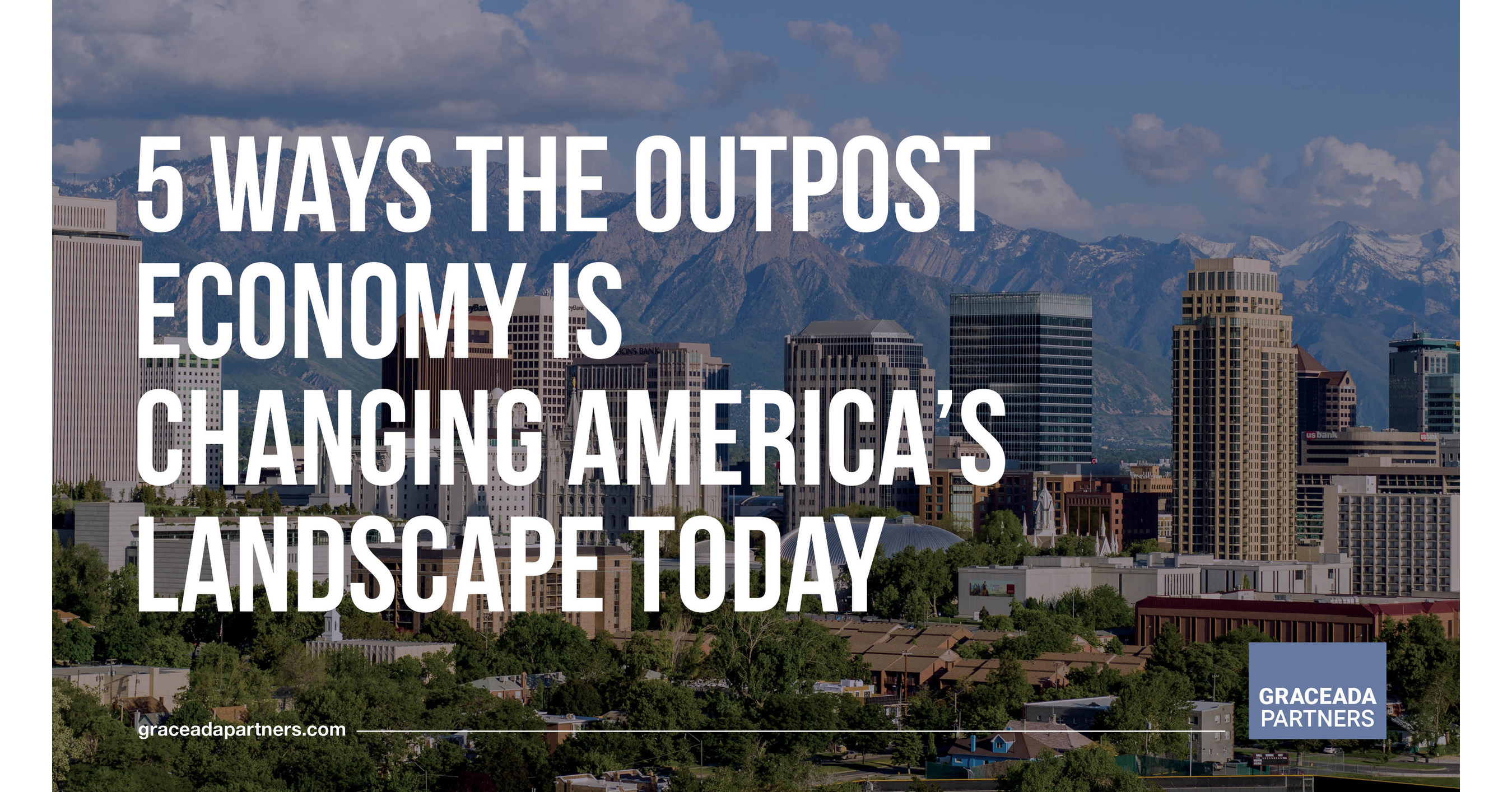 Report: 'The Outpost Economy' Continues to Define the American Real ...