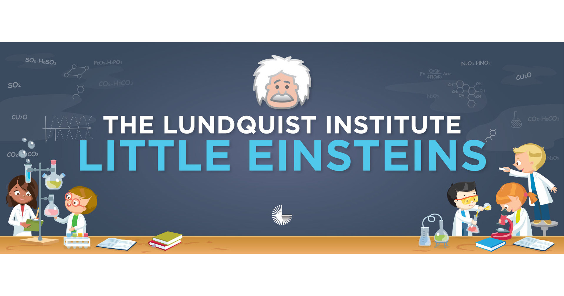 Lundquist Institute Launches Little Einsteins Program