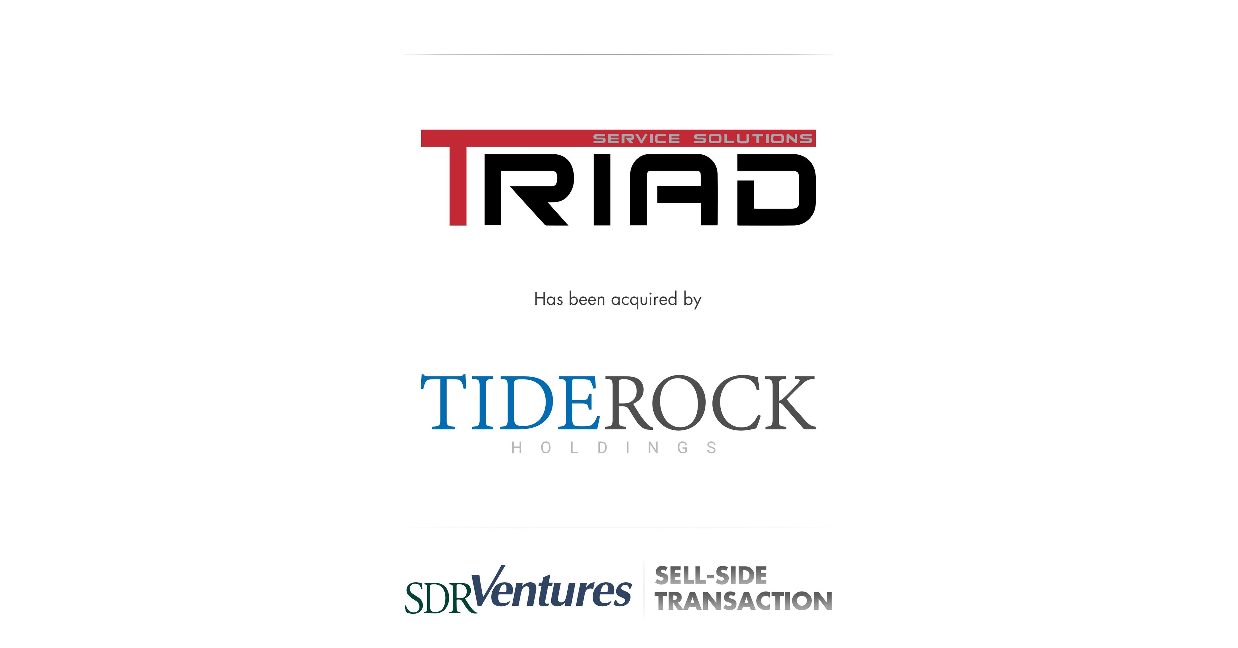 SDR Ventures Advises Triad on Acquisition by Tide Rock Holdings