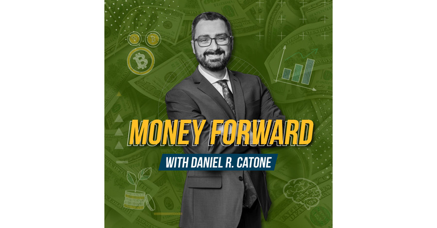 LAUNCH OF FRESH-THINKING NEW PODCAST, "MONEY FORWARD", NAVIGATES ...