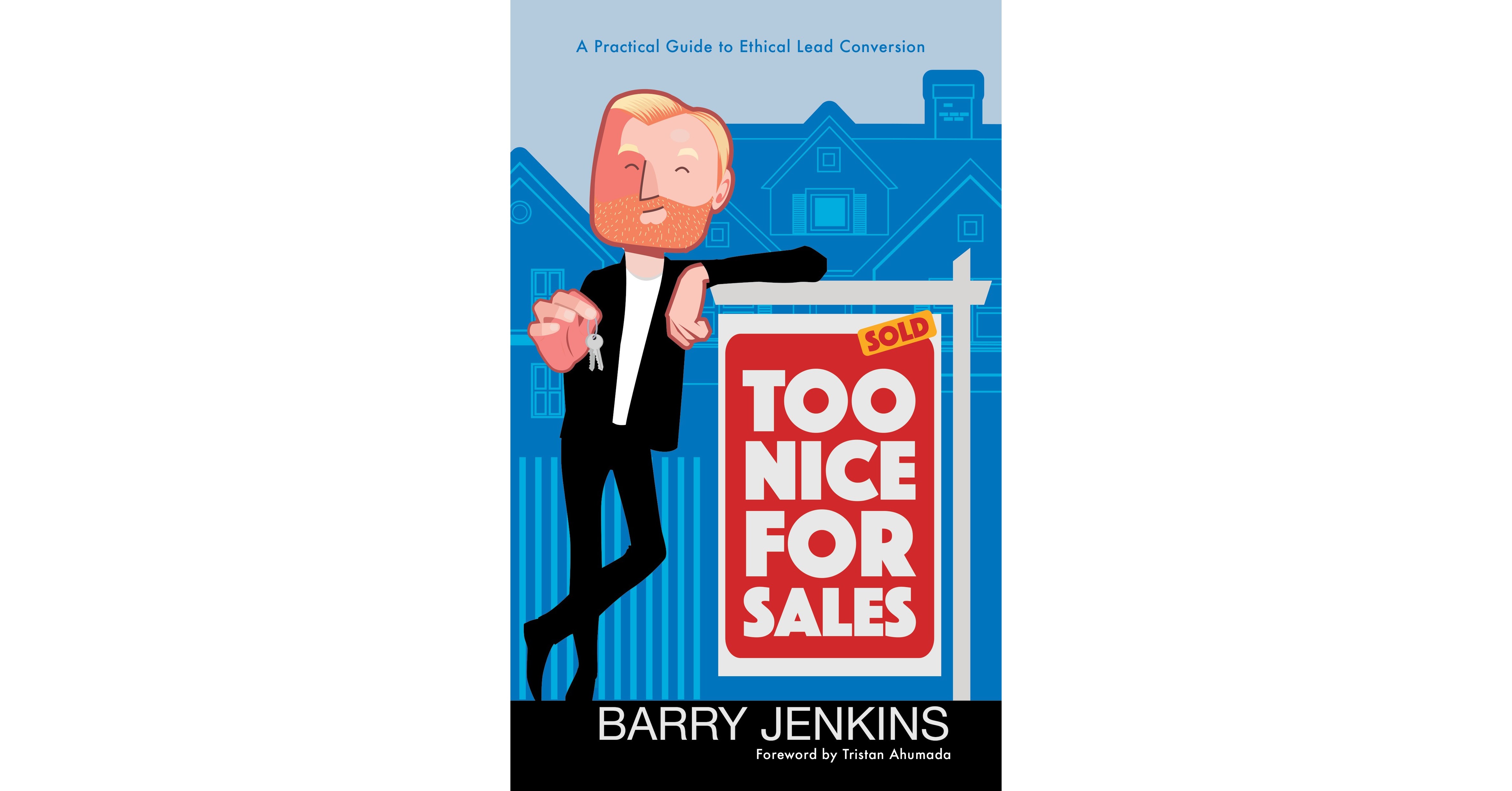 New Book Proves No One is "Too Nice for Sales"