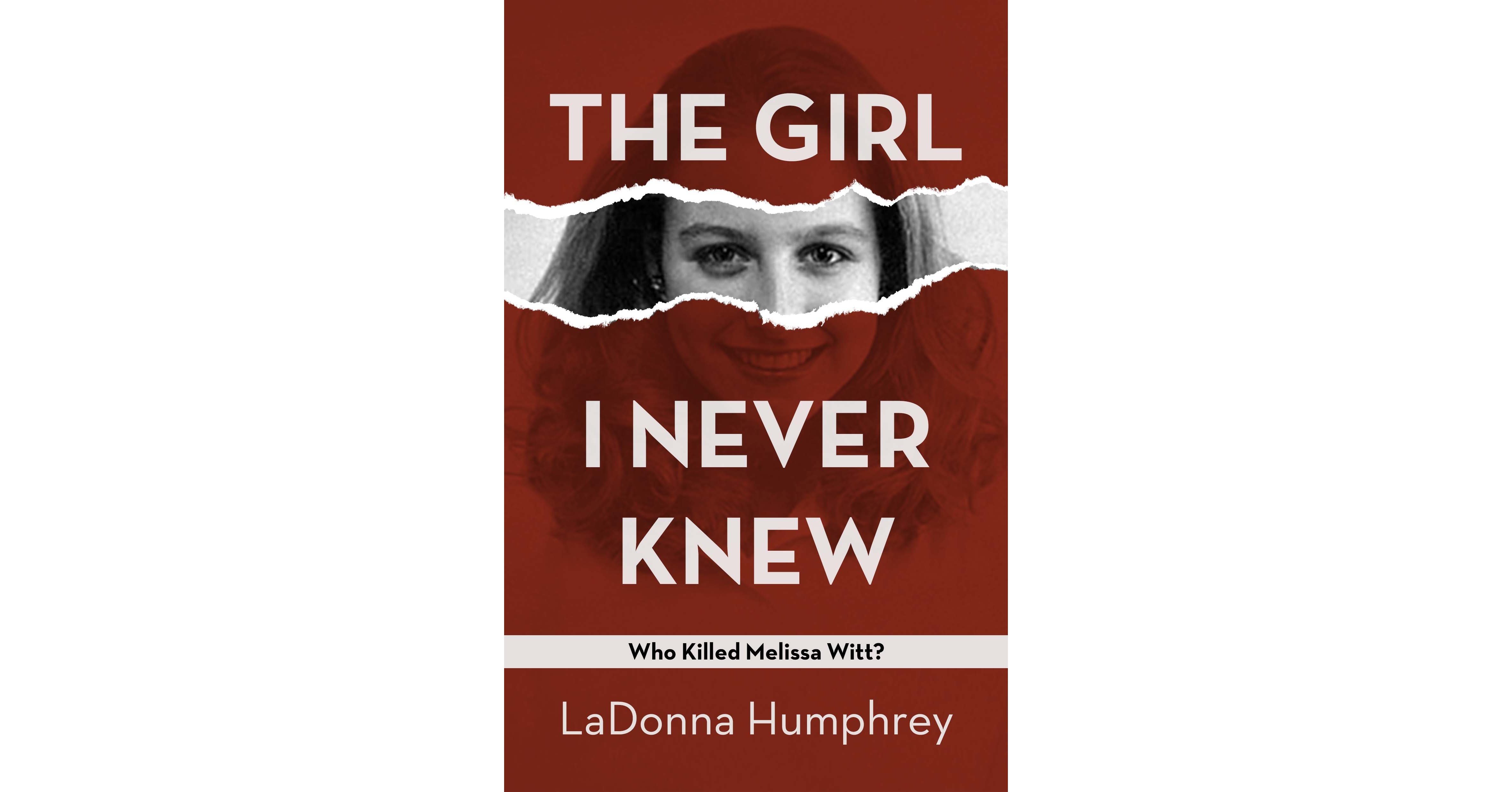 On April 22, The Girl I Never Knew: Who Killed Melissa Witt Brings us ...