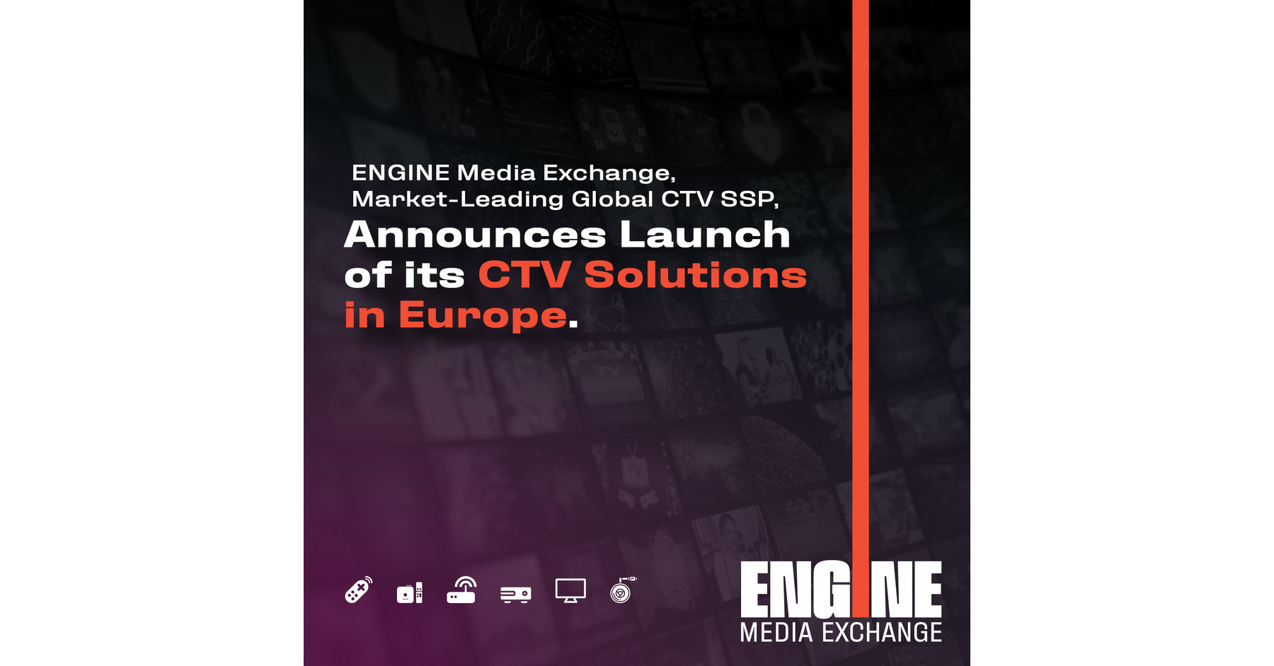 ENGINE Media Exchange, Market-Leading Global CTV SSP, Announces Launch ...