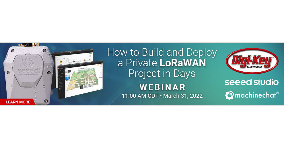 Digi-Key Electronics, Machinechat and Seeed Studio to Host Webinar on ...