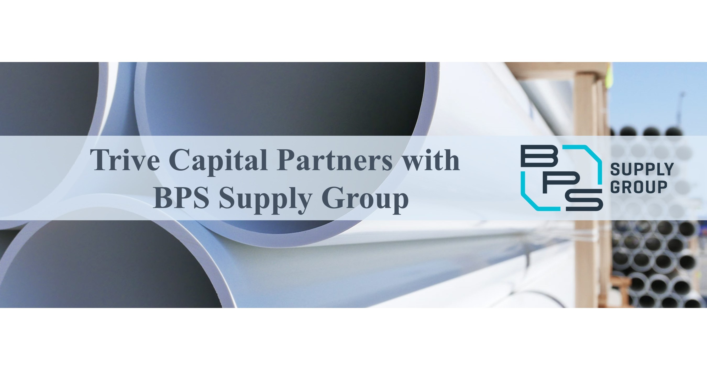 Trive Capital Partners with BPS Supply Group
