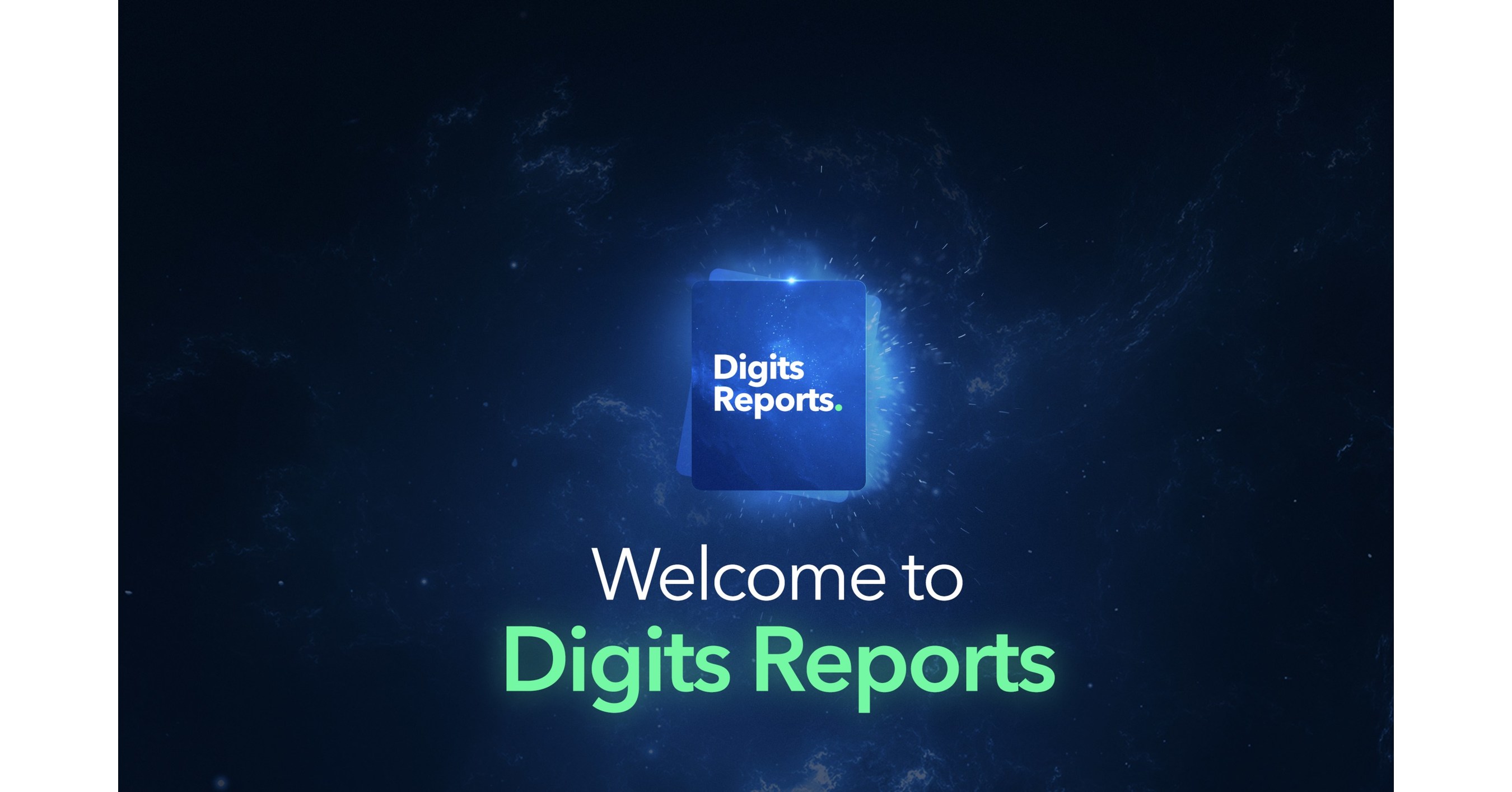 Digits Launches Digits Reports; Announces $65M Series C Led by SoftBank
