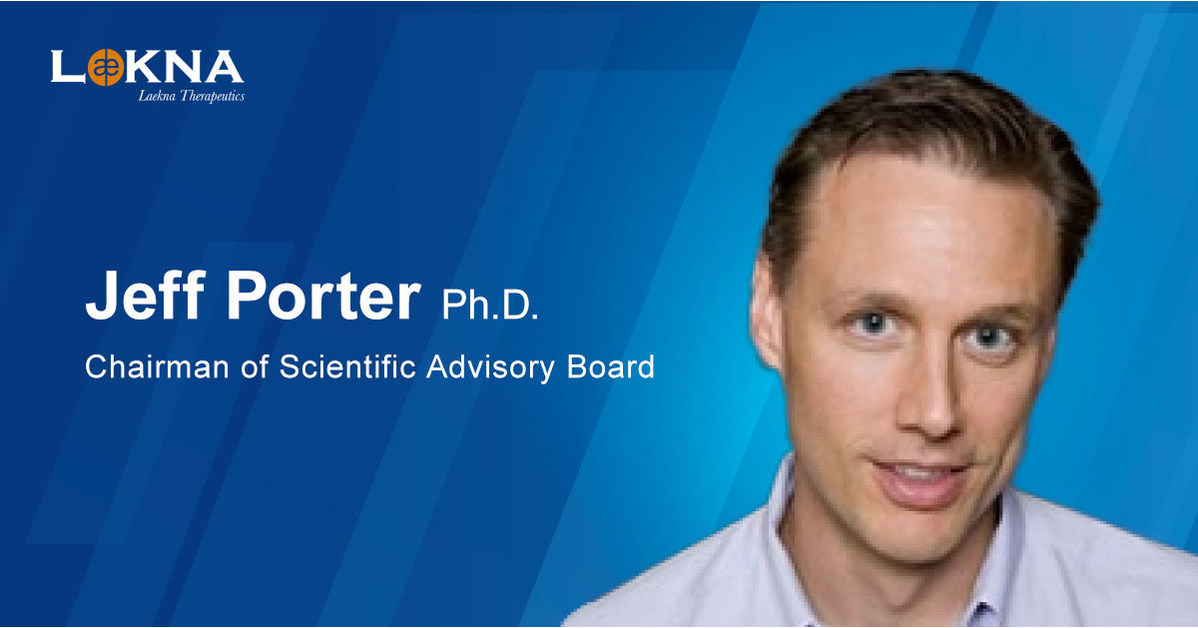Laekna Therapeutics Appoints Jeff Porter, Ph.D. as Chairman of ...