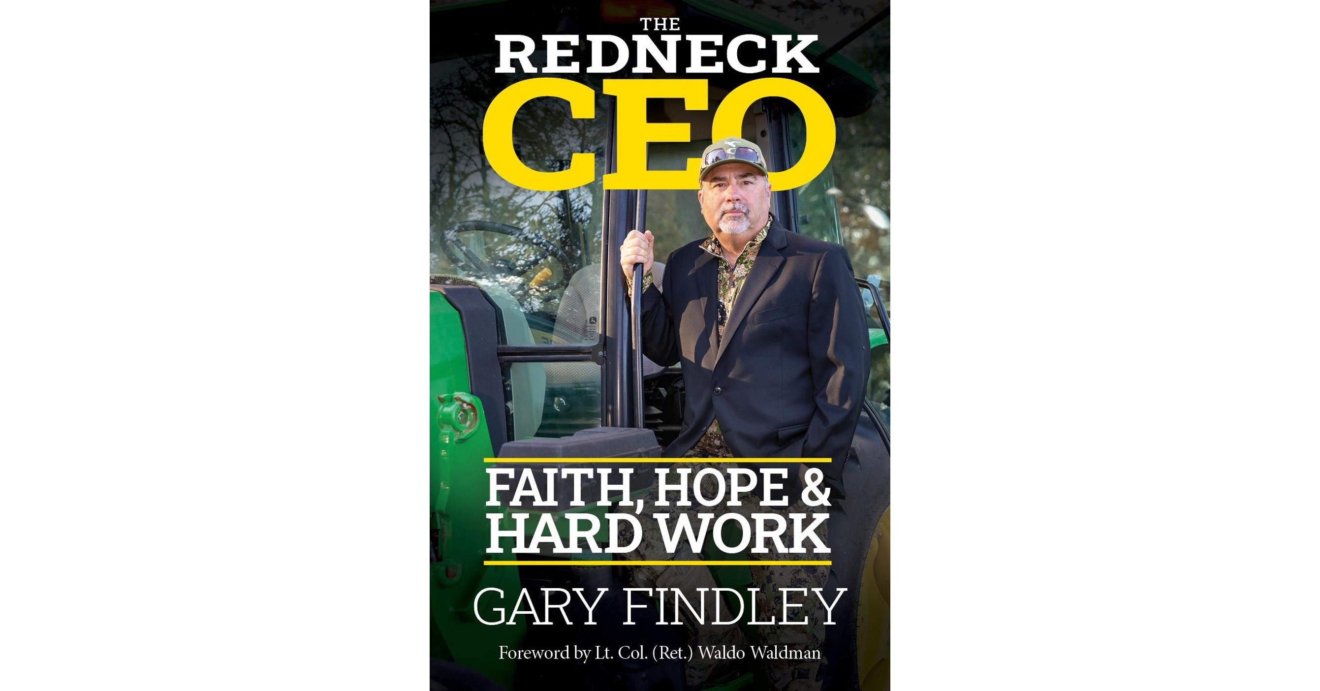 New Book The Redneck CEO by Gary Findley Debunks Stereotypes of ...