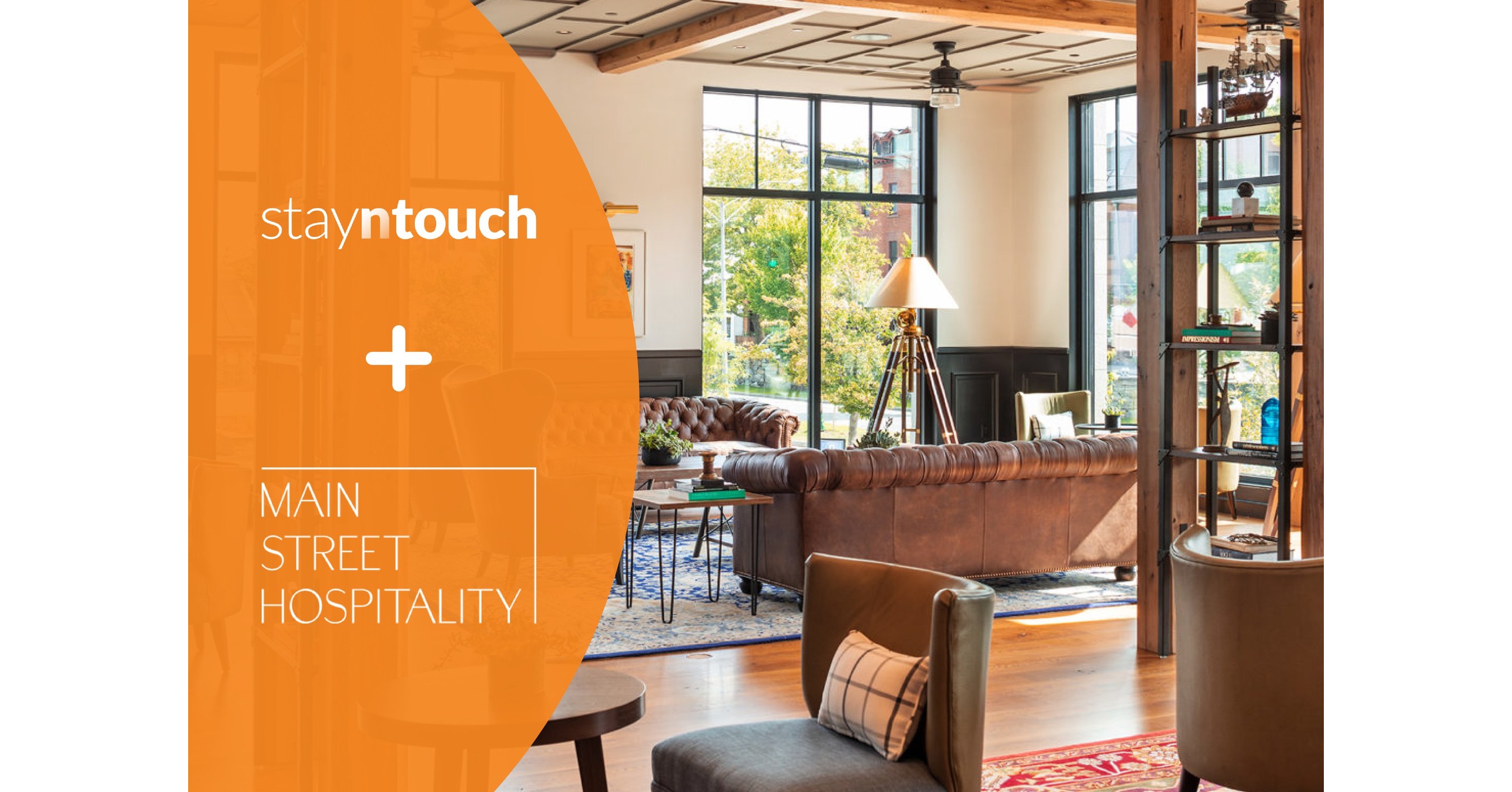 Stayntouch Partners with Main Street Hospitality, Deploys Intuitive ...