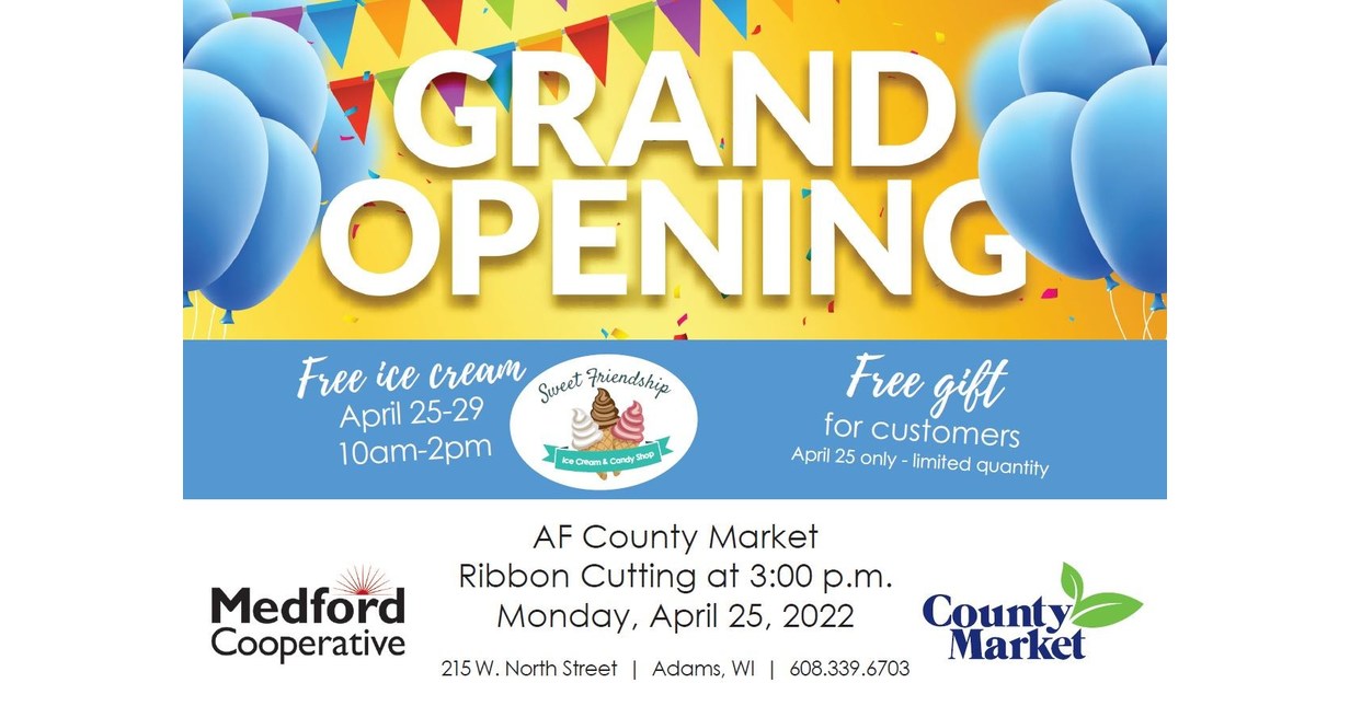 GRAND OPENING OF ADAMS-FRIENDSHIP COUNTY MARKET