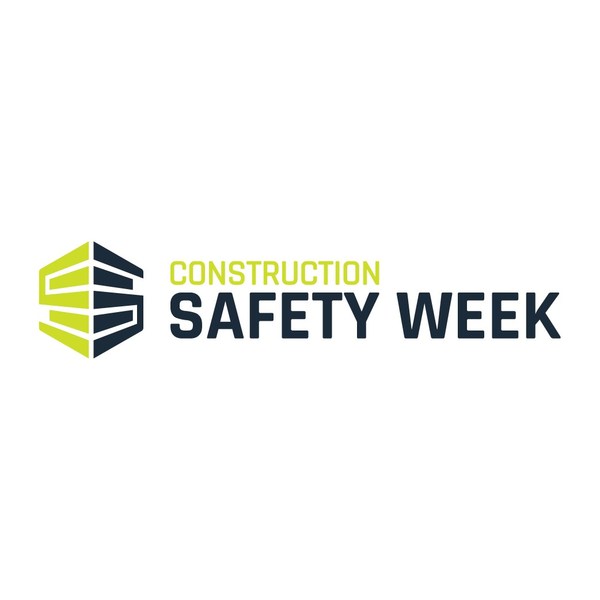 Connected. Supported. Safe. Construction Safety Week Kicks off May 2