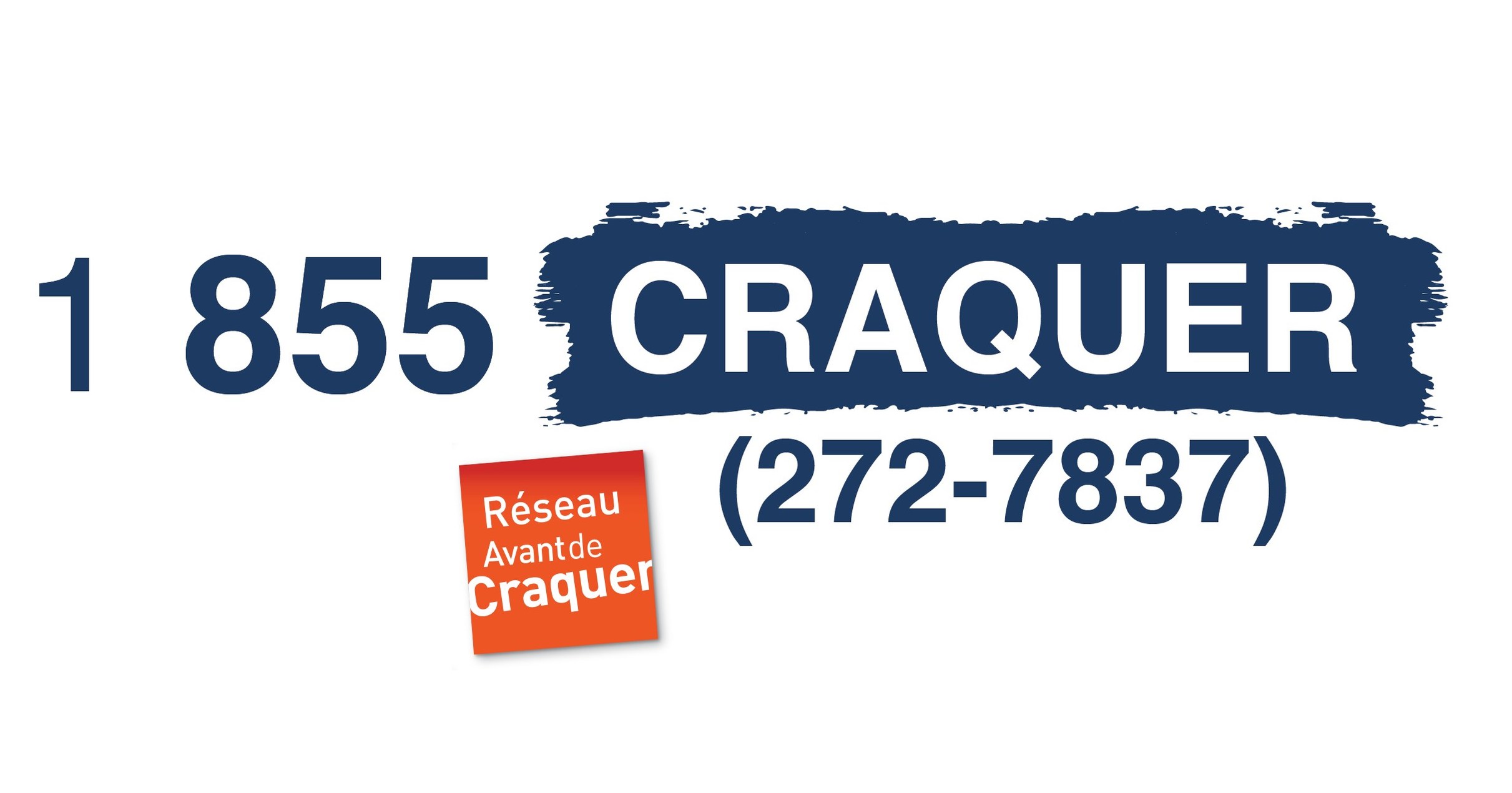 1 855 CRAQUER : La ligne de référence à contacter pour les proches d ...