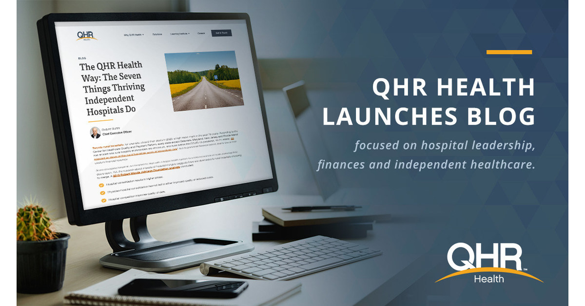 QHR Health Launches Blog Focused on Hospital Leadership, Finances and ...