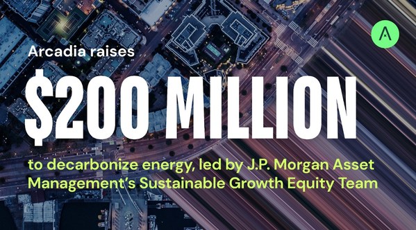 Arcadia Raises $200 Million Led by J.P. Morgan's Sustainable Growth ...