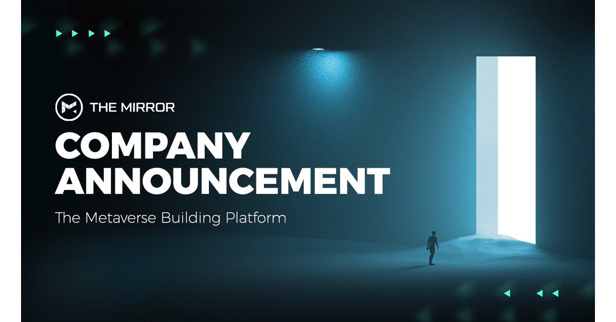 The Mirror Megaverse Announces Game and Metaverse Building Platform for ...