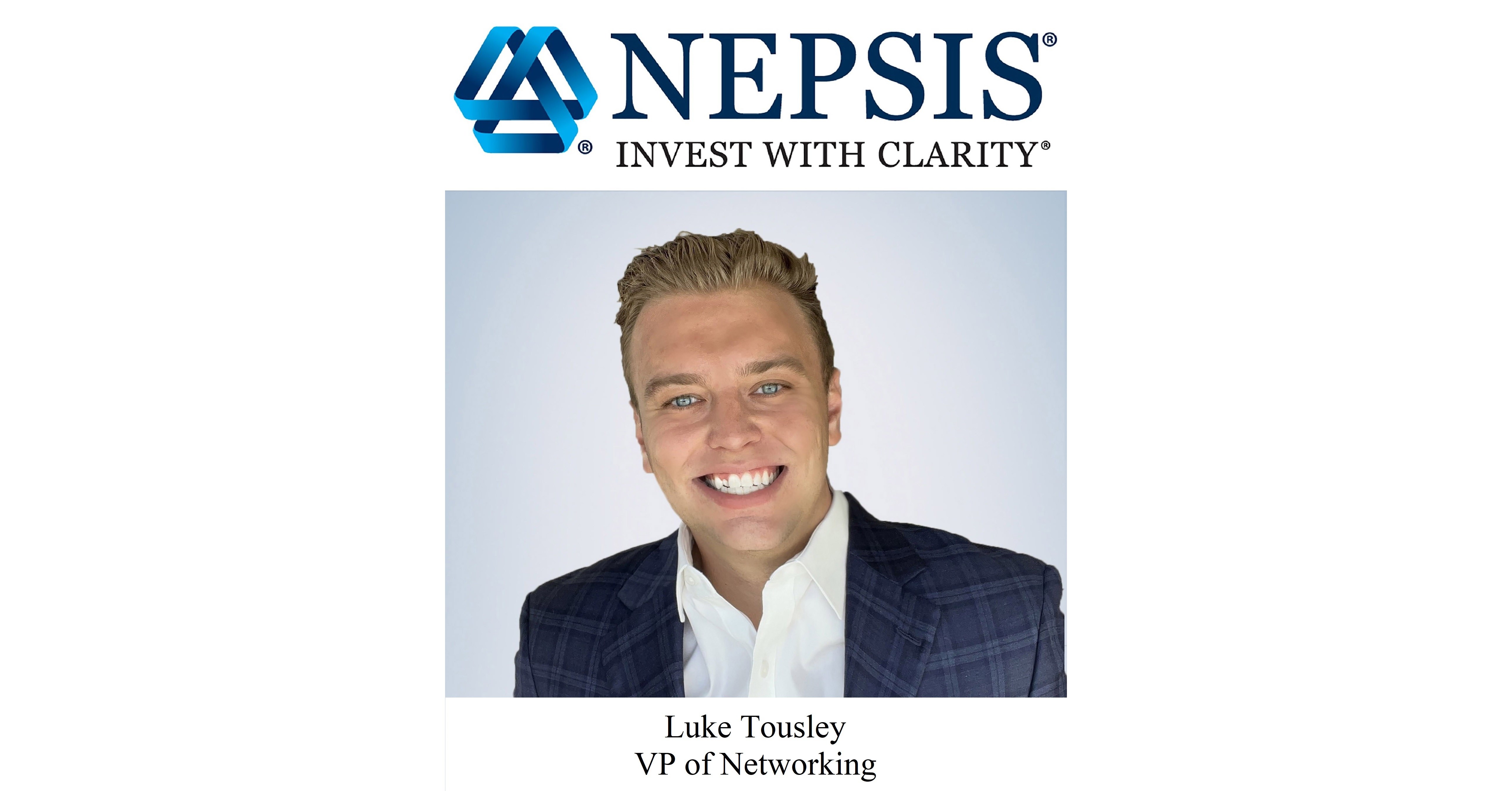 Nepsis, Inc. Hires Luke Tousley As Its New Vice President of Networking
