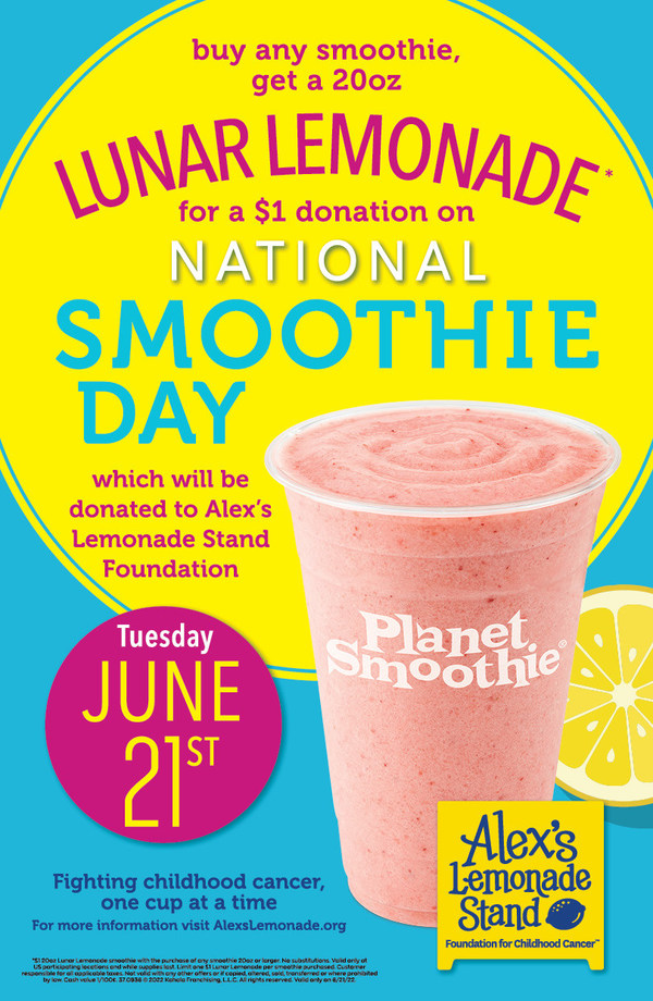 Planet Smoothie Supports Alex's Lemonade Stand Foundation on National ...