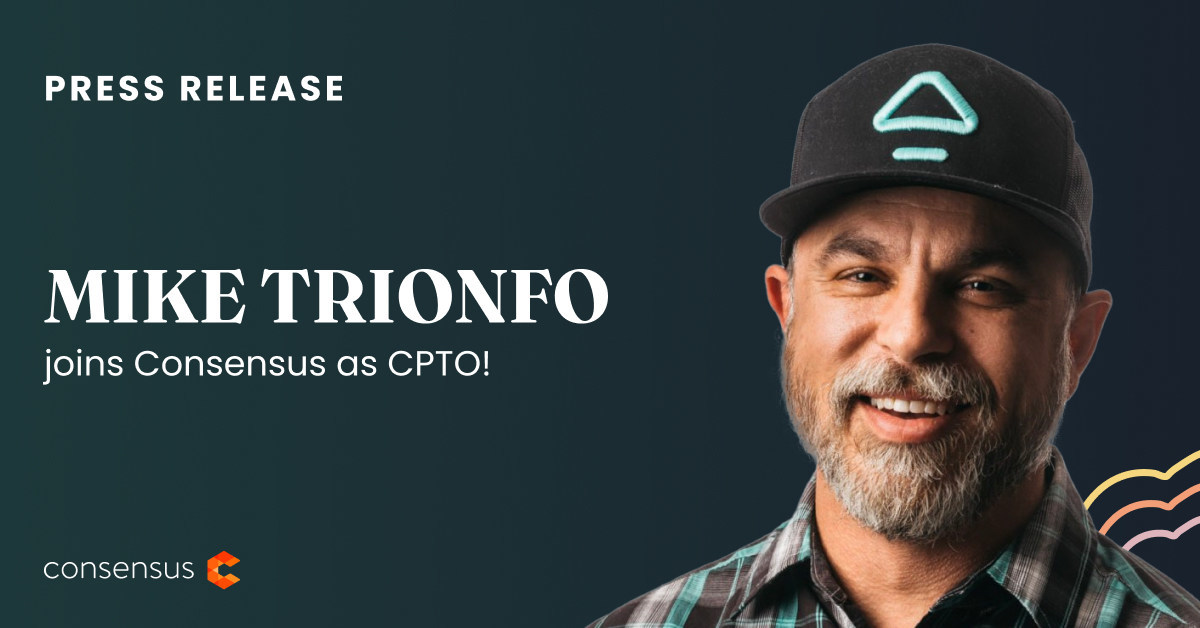 Mike Trionfo Joins Consensus as Chief Product & Technology Officer