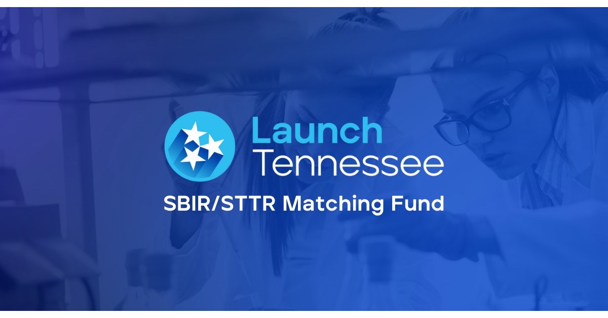 LaunchTN Opens Application for Their $7M SBIR/STTR Matching Fund