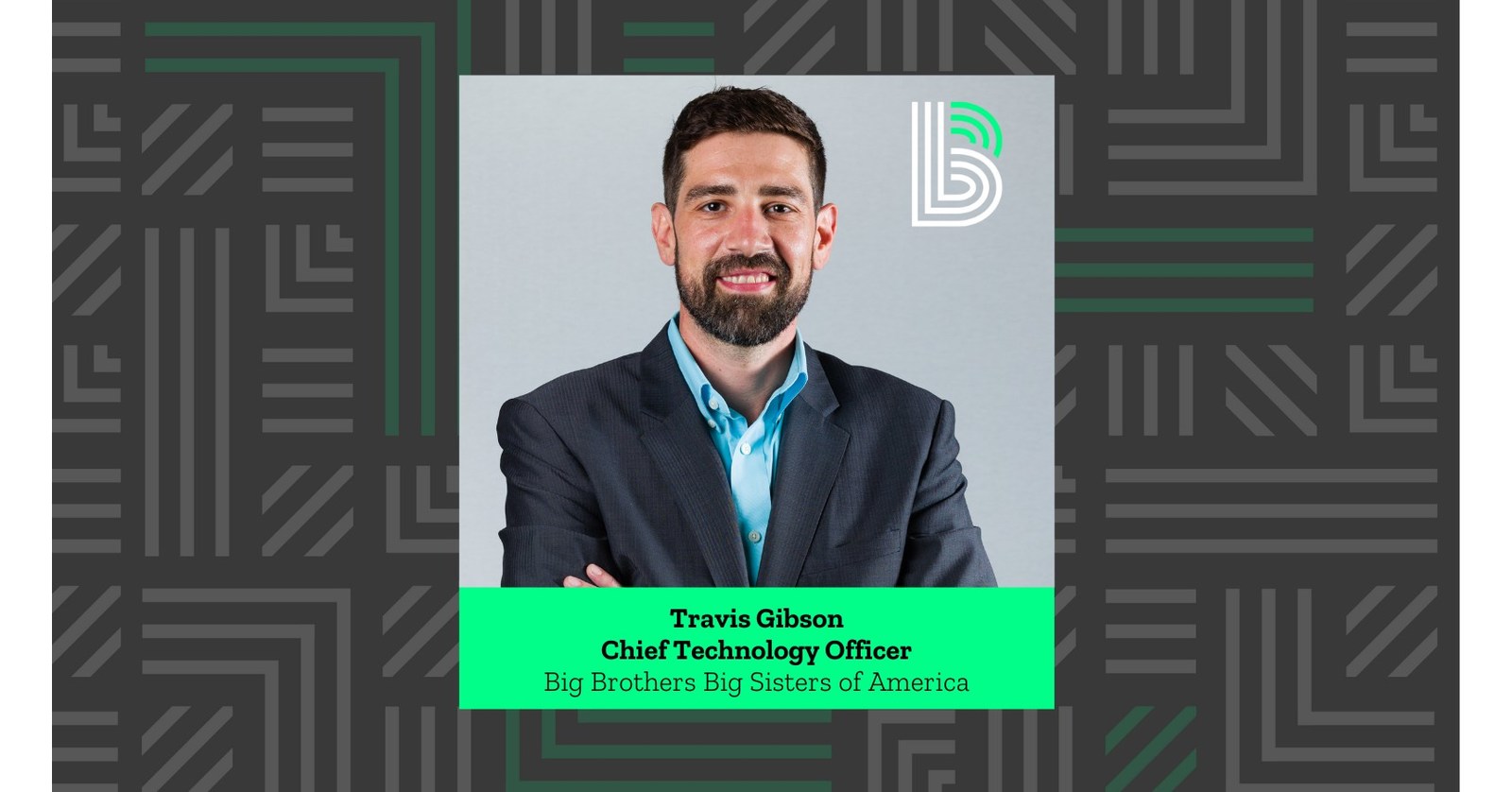 BIG BROTHERS BIG SISTERS OF AMERICA NAMES TRAVIS GIBSON AS CHIEF ...