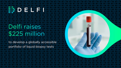Delfi Diagnostics Announces $225 Million Series B Financing to Develop ...