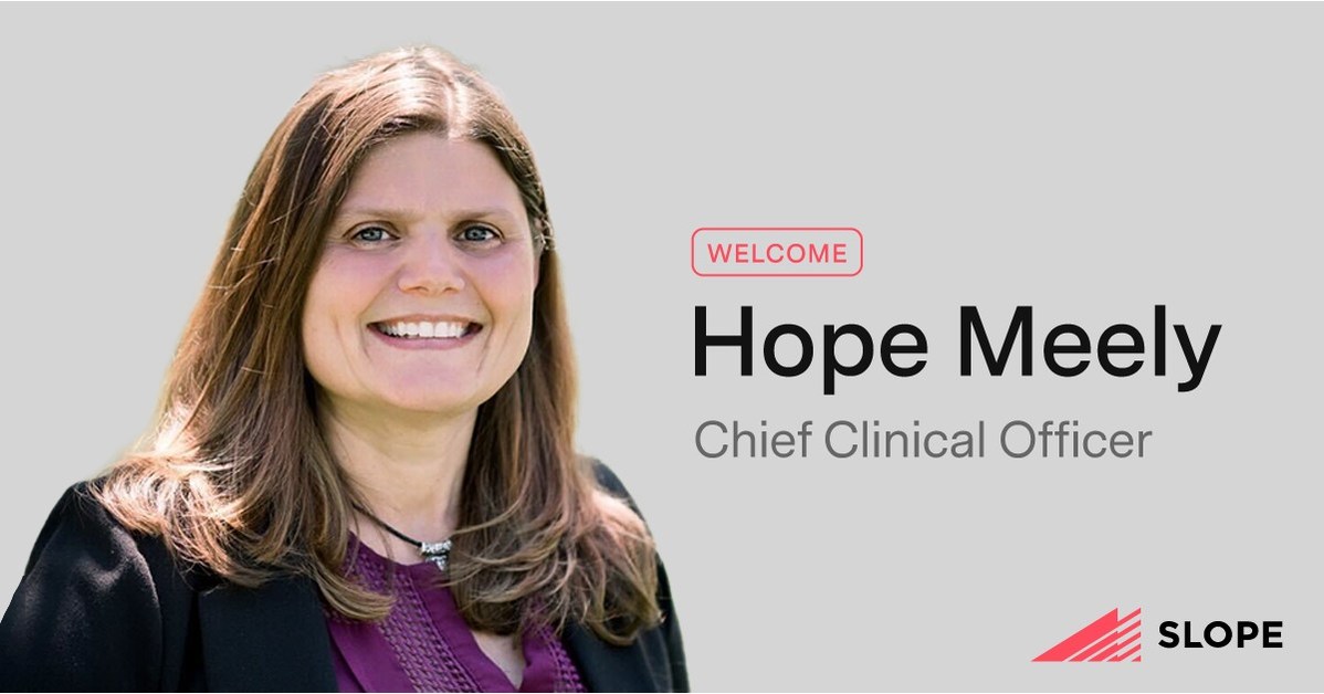 Slope Appoints Clinical Research Veteran Hope Meely as Slope Chief ...