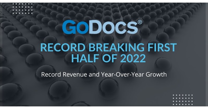 GoDocs Announces Record First Half Revenue and Projects Growth to Continue