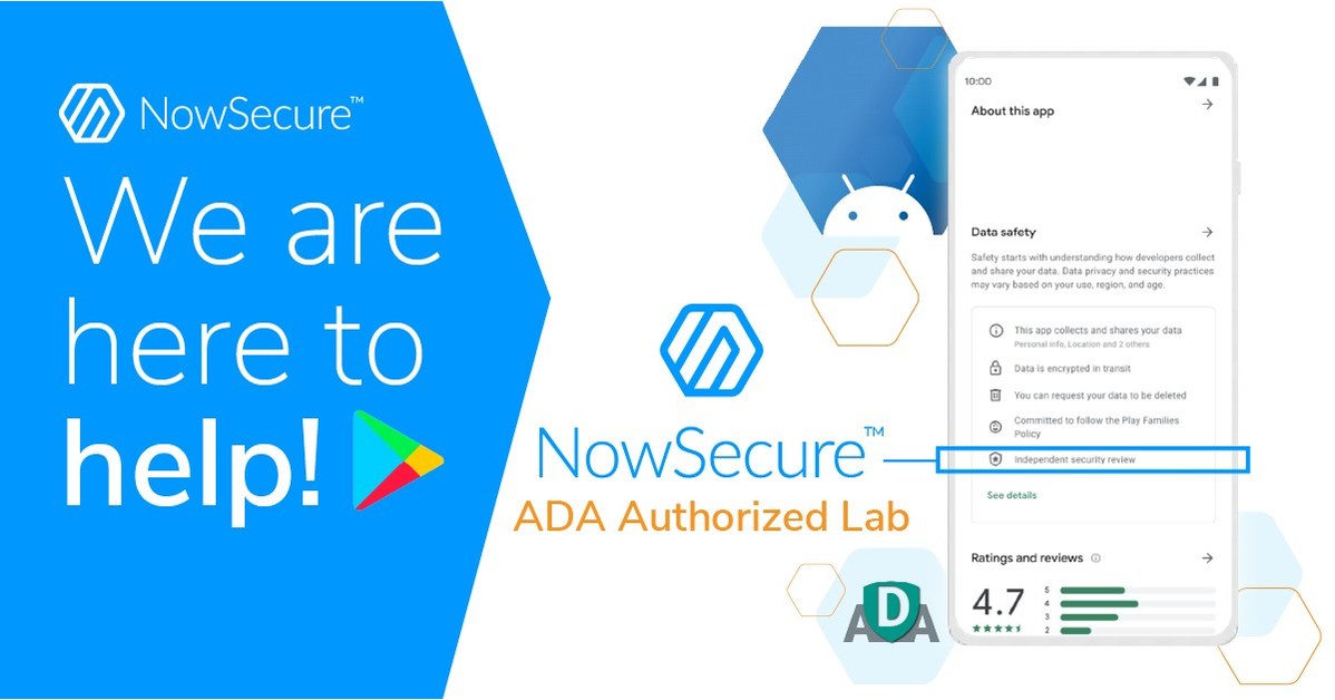 NowSecure Announced as an App Defense Alliance (ADA) Authorized Lab to ...