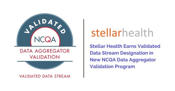 Stellar Health Earns Validated Data Stream Designation in New NCQA Data Aggregator Validation ...
