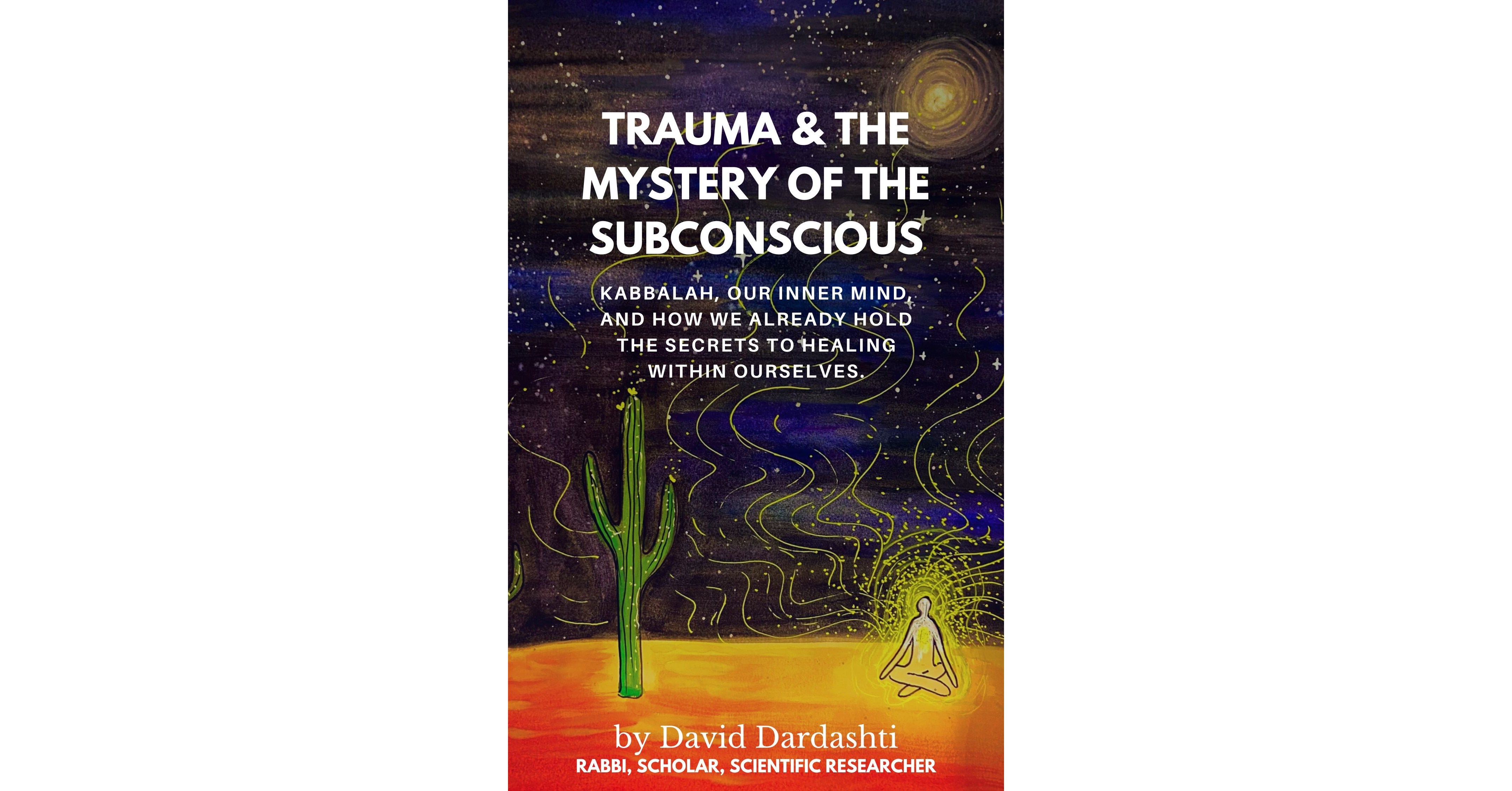 New Book to Delve into the Mystery of the Subconscious and its Role in ...