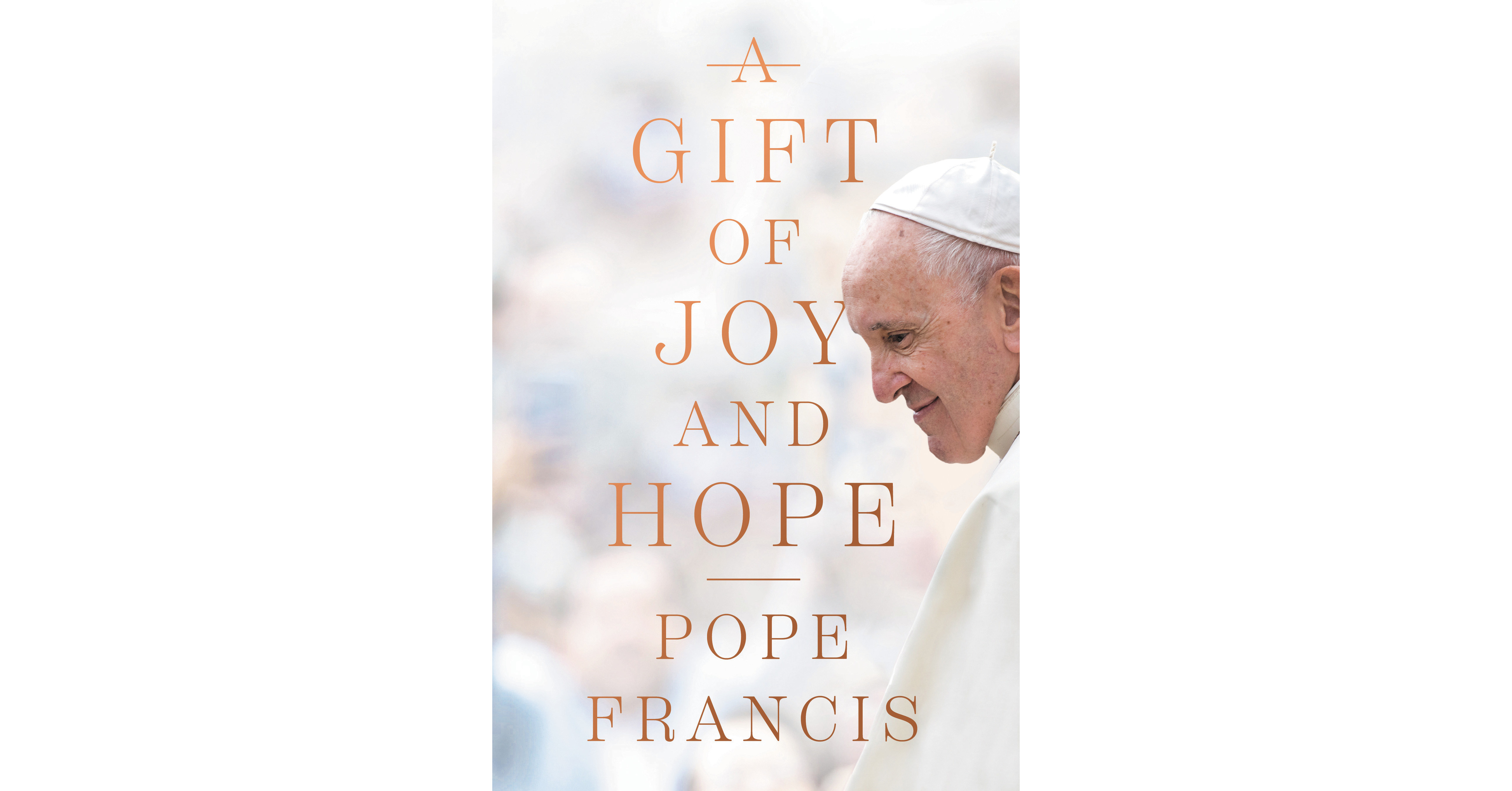 Pope Francis Pens a Book on Joy and Hope