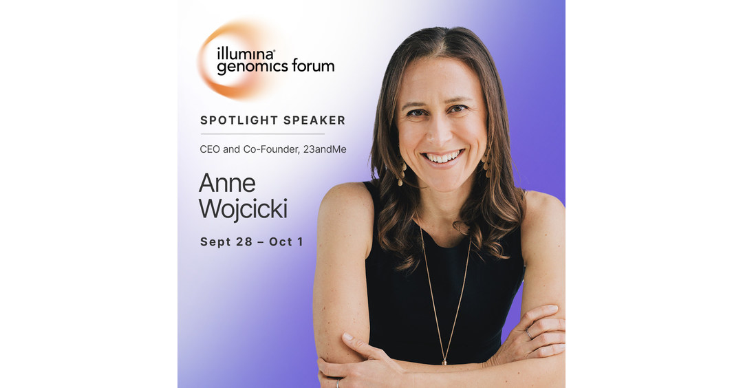 Illumina Genomics Forum to Feature 23andMe Co-founder and CEO Anne Wojcicki